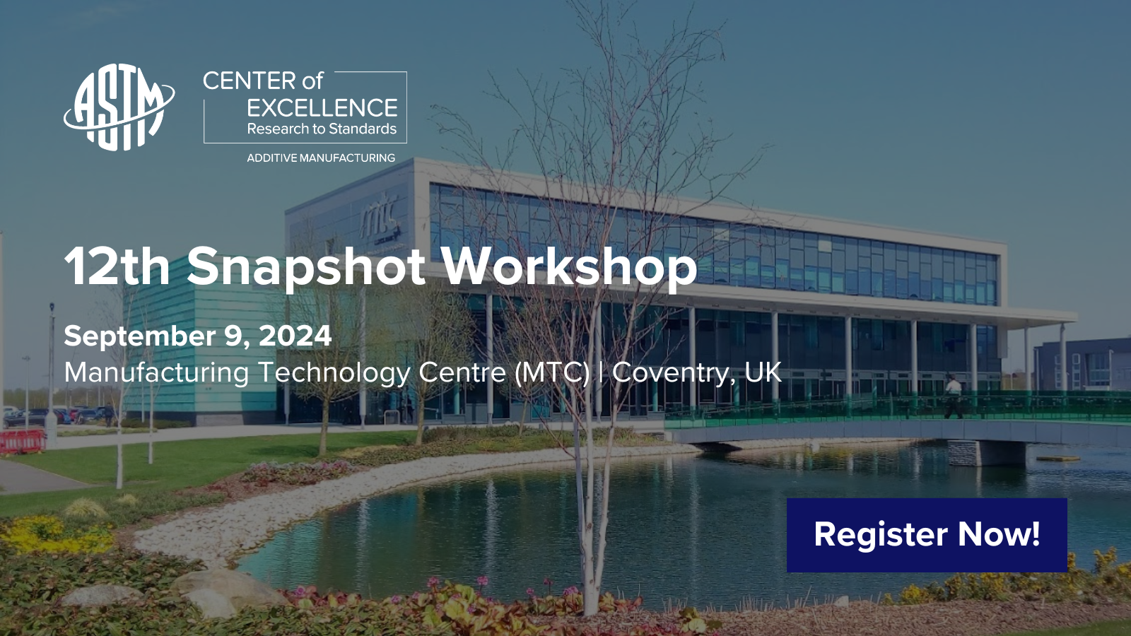 12th Additive Manufacturing Center of Excellence Snapshot Workshop - AM CoE