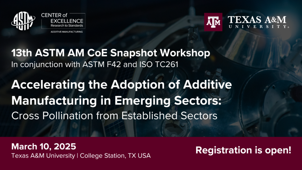 13th Additive Manufacturing Center of Excellence Snapshot Workshop - AM CoE