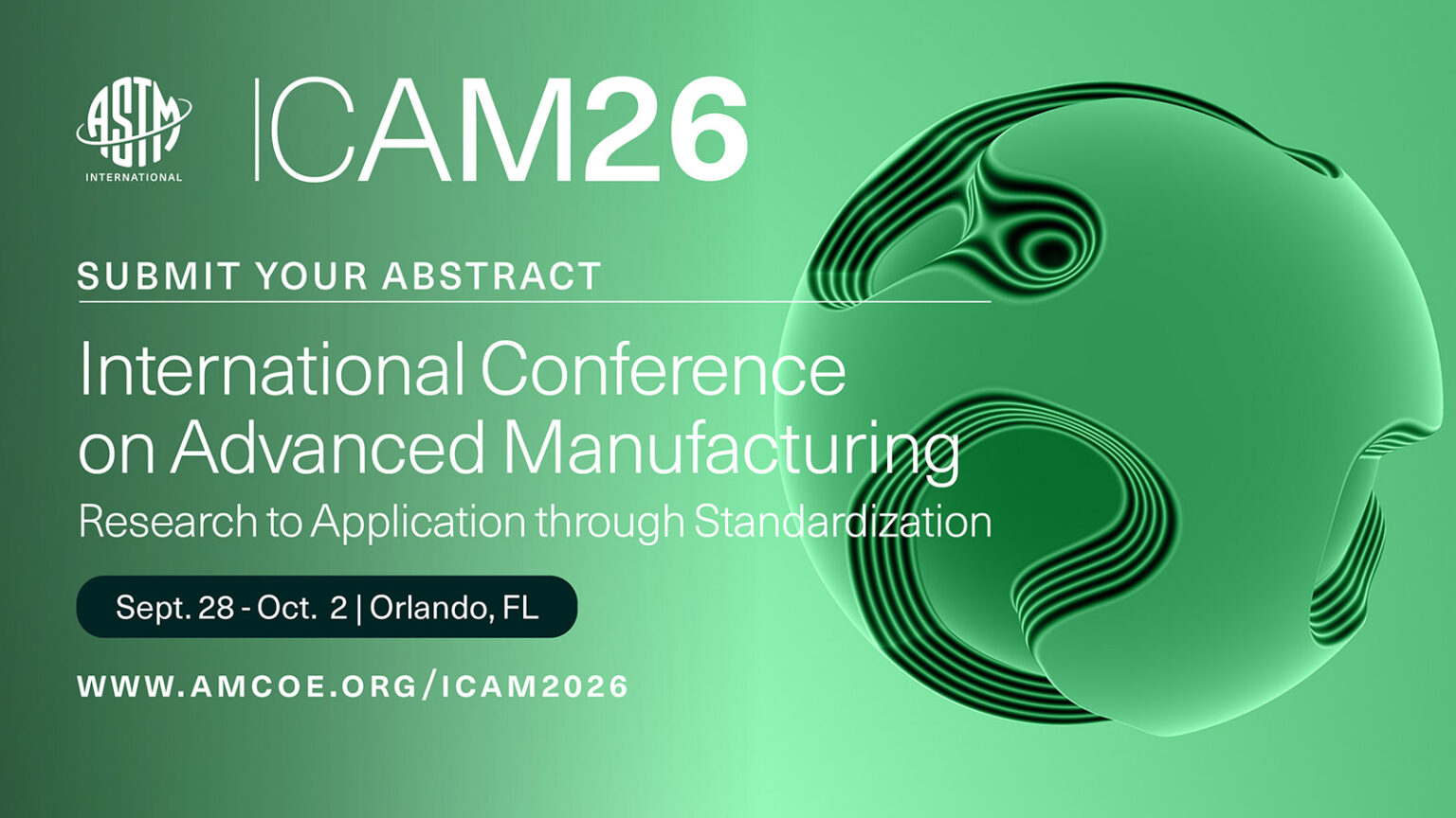 ASTM International Conference on Advanced Manufacturing 2026 - AM CoE